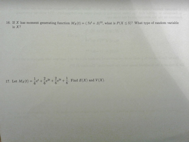 Solved 16 If X Has Moment Generating Function Mx T