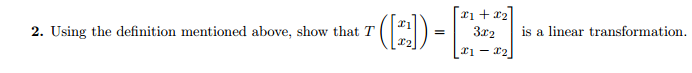 Solved Definition: T : R^n rightarrow R^m is linear iff: | Chegg.com