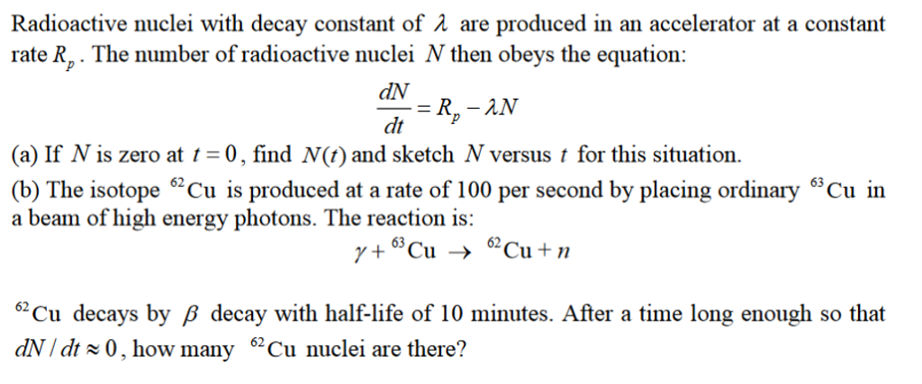 Solved Radioactive nuclei with decay constant of lambda are | Chegg.com