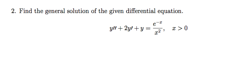 Solved Find the general solution of the given differential | Chegg.com