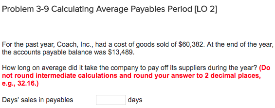 Solved Problem 3-9 Calculating Average Payables Period [LO | Chegg.com