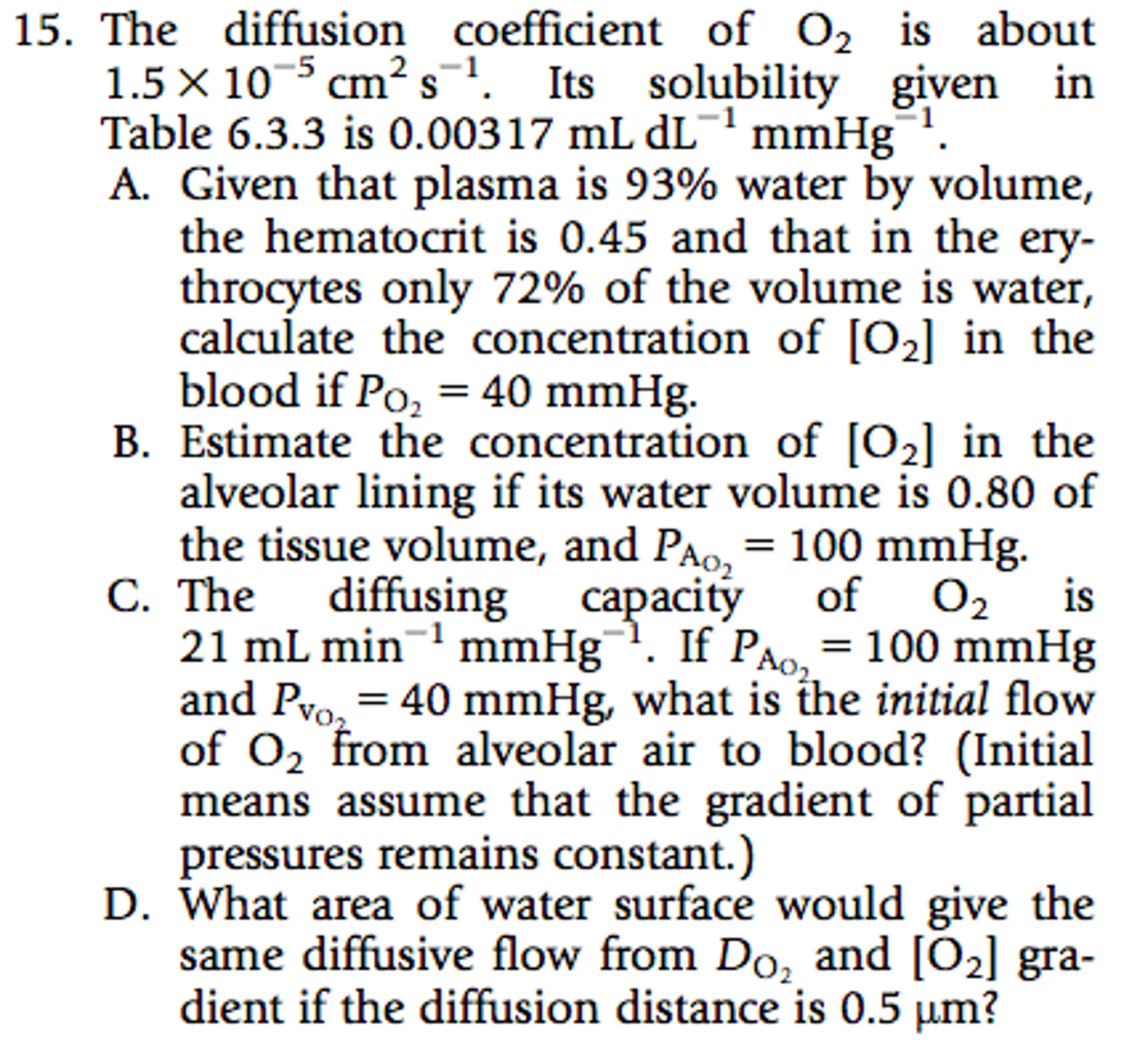 Solved The diffusion coefficient of O_2 is about 1.5 times | Chegg.com