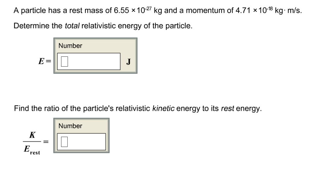 Solved A particle has a rest mass of 6.55 x1027 kg and a | Chegg.com