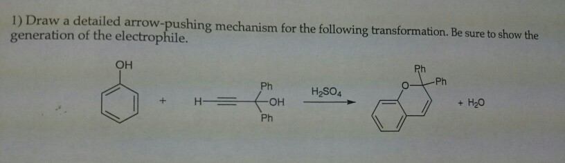 Solved 1) Draw a detailed arrow-pushing mechanism for the | Chegg.com