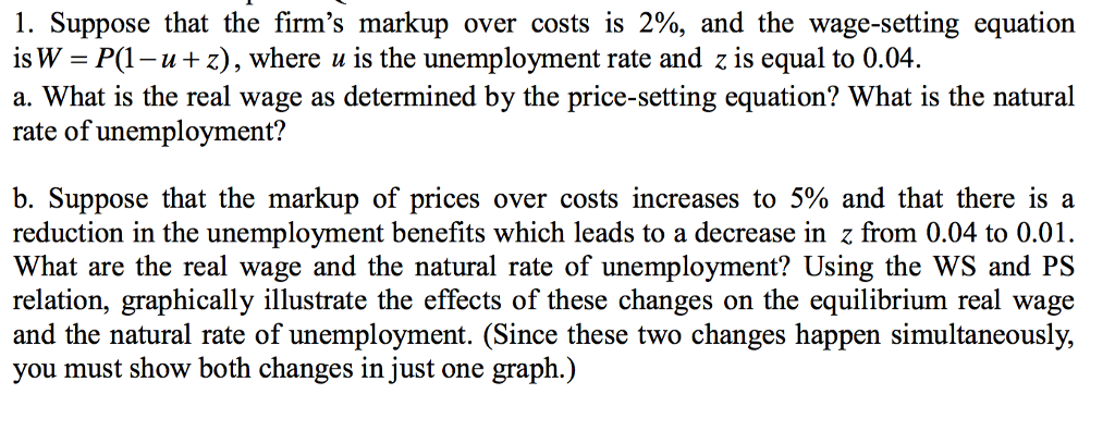 Solved I. Suppose that the firm's markup over costs is 2%, | Chegg.com