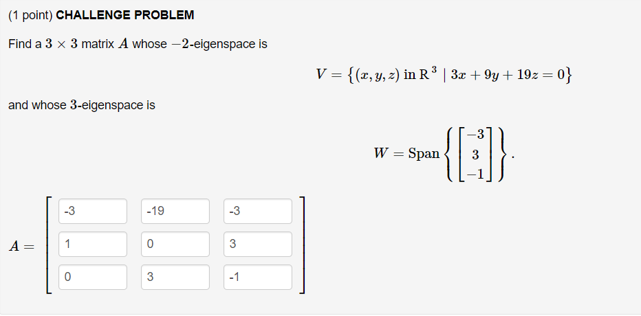 Solved (1 point) CHALLENGE PROBLEM Find a 3 x 3 matrix A | Chegg.com