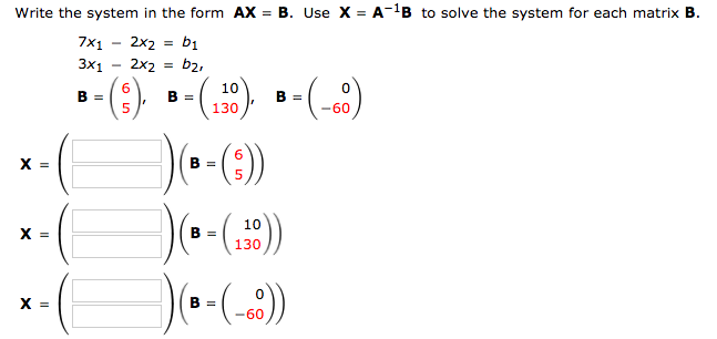 Solved write the system in the form AX = B. Use X = A-B to | Chegg.com