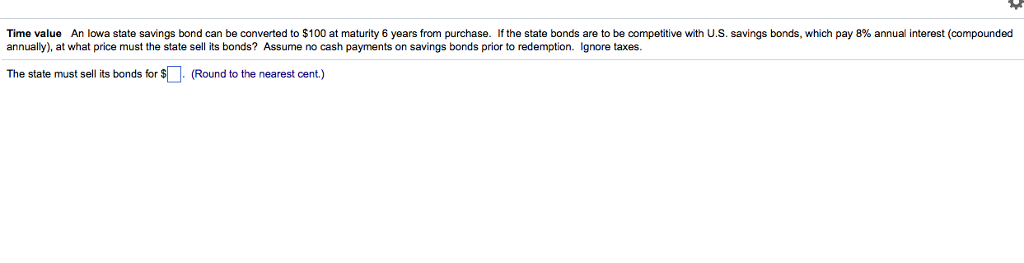 Solved Time value An Iowa state savings bond can be | Chegg.com
