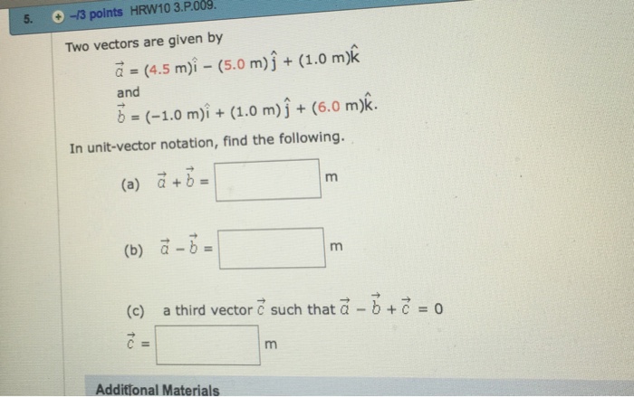 Solved 5. -13 points HRW10 3.P.009 Two vectors are given by | Chegg.com