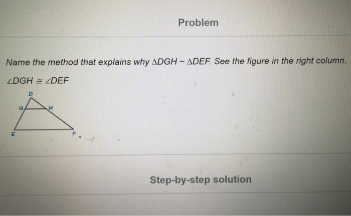 Solved: Name The Method That Explains Why Delta DGH ~ Delt... | Chegg.com