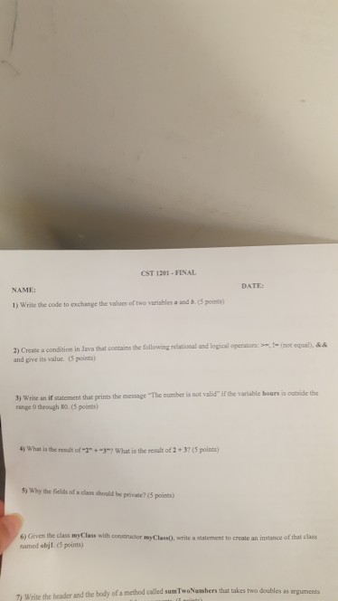 Solved CST 1201-FINAL DATE: NAME: 1) Write the code to | Chegg.com