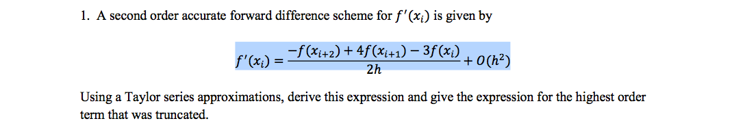 1. A second order accurate forward difference scheme | Chegg.com