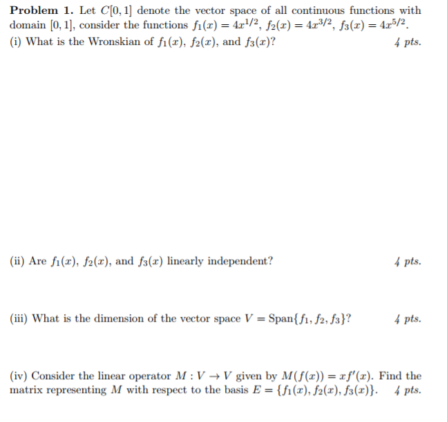 Solved Problem 1. Let C[0,1] denote the vector space of all | Chegg.com