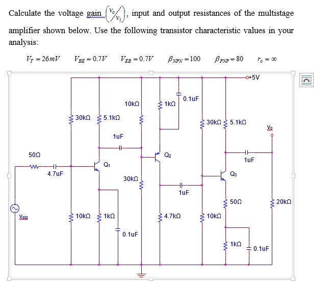 Solved Calculate The Voltage Gain Input And Output