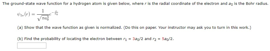 Solved The ground-state wave function for a hydrogen atom is | Chegg.com