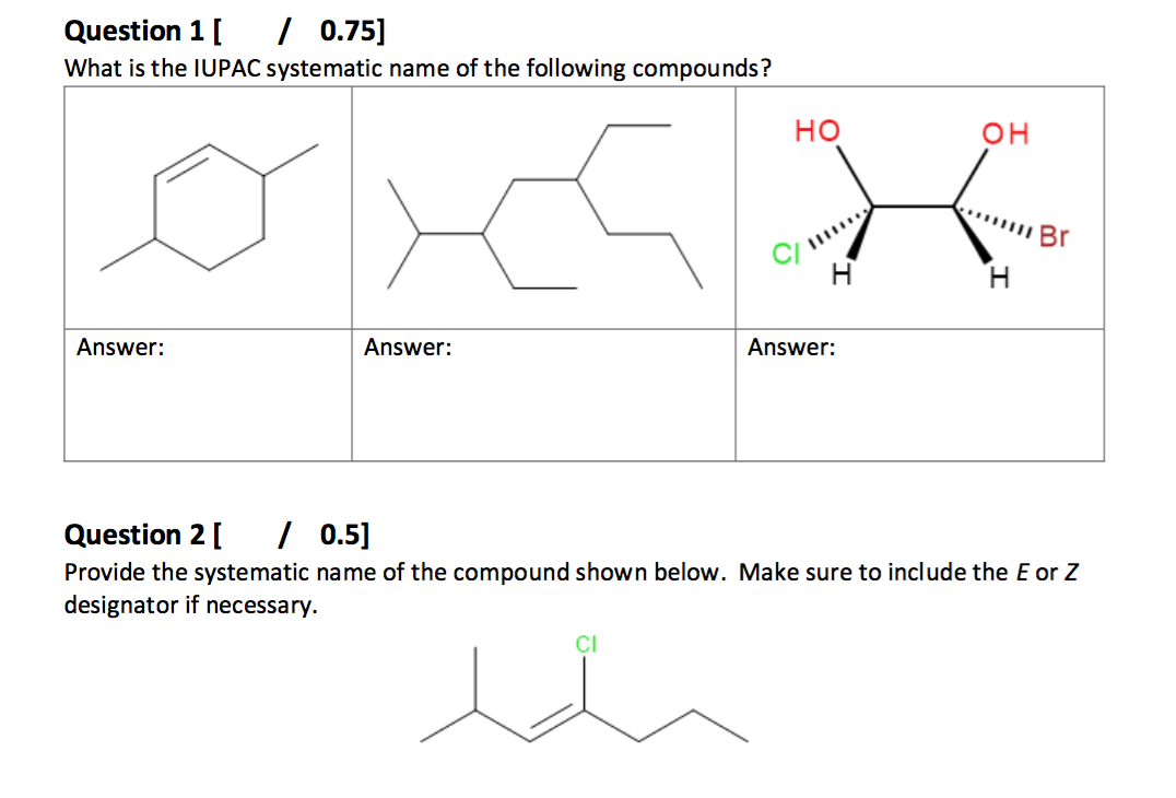 Solved What is the IUPAC systematic name of the following | Chegg.com