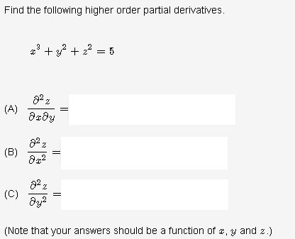 Solved Find the following higher order partial derivatives. | Chegg.com