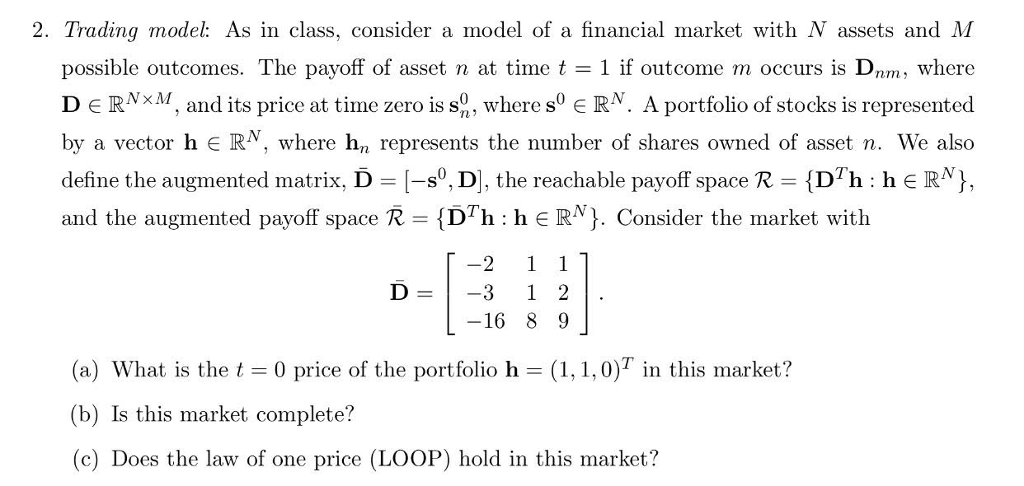 Solved Trading model: As in class, consider a model of a | Chegg.com