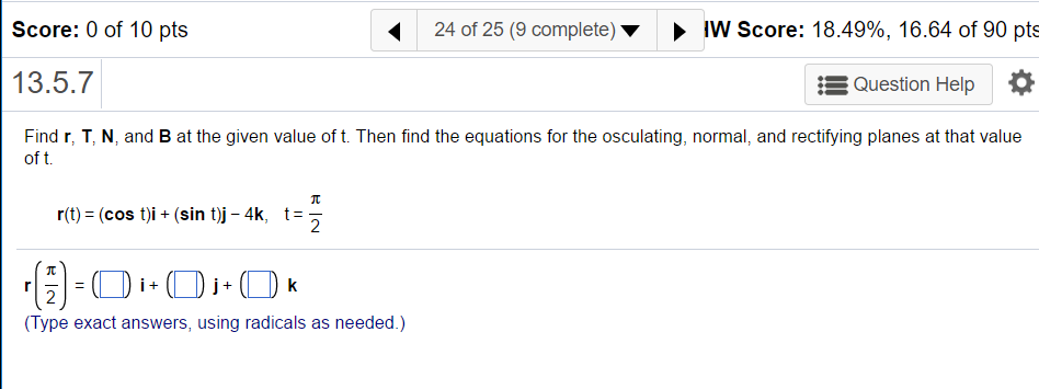 Solved Find r T N and B at the given value of t. Then find | Chegg.com Solved Find r T N and B at the given value of t. Then find | Chegg.com