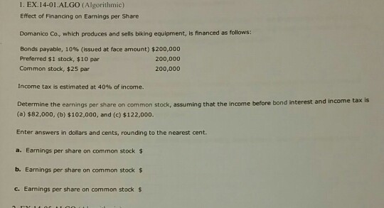 Solved 1. EX.14-01.ALGO (Algorithmic) Effect of Financing on | Chegg.com