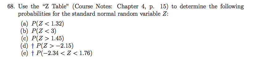 Solved 68. Use the "Z Table" (Course Notes: Chapter 4, p. | Chegg.com
