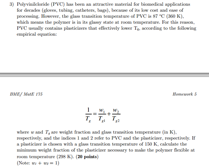 Solved 3) Polyvinilcloride (PVC) has been an attractive | Chegg.com