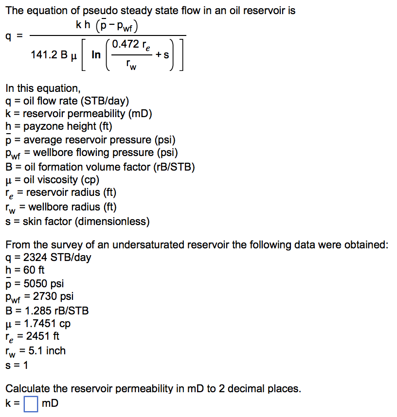 Solved The Equation Of Pseudo Steady State Flow In An Oil