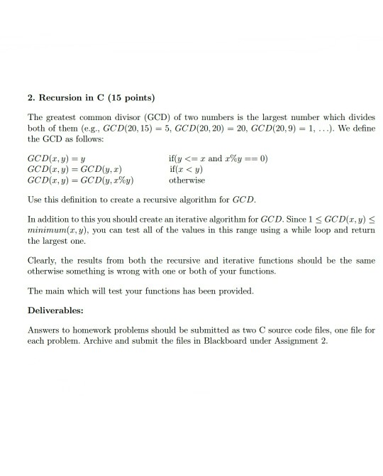 Solved 2. Recursion in C (15 points) The greatest common | Chegg.com
