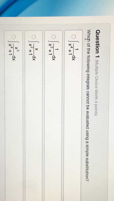 Solved Which of the following integrals cannot be evaluated | Chegg.com