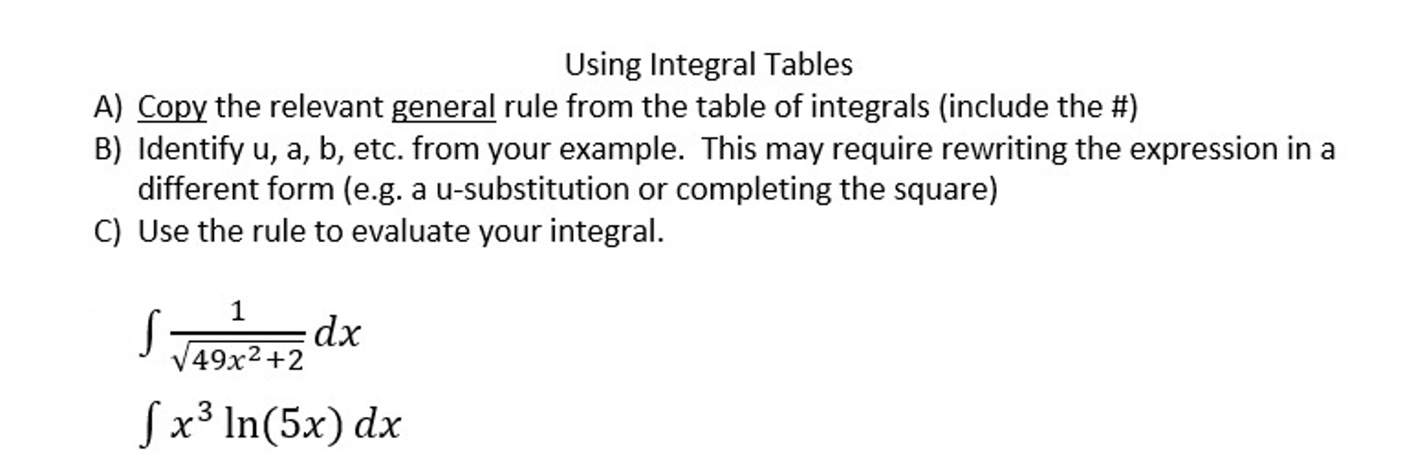 Solved Using Integral Tables Copy the relevant general rule | Chegg.com
