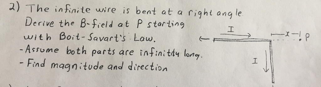 Solved I 2) The infinite wire is bent at a right ang le. | Chegg.com