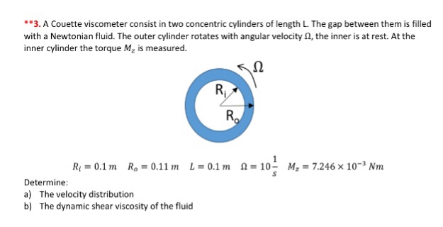 Solved *3. A Couette viscometer consist in two concentric | Chegg.com
