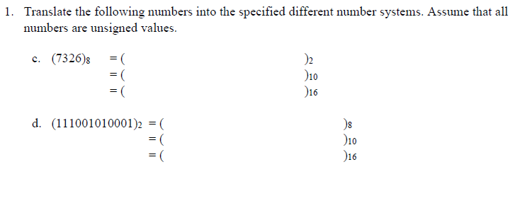 Solved Translate the following numbers into the specified | Chegg.com