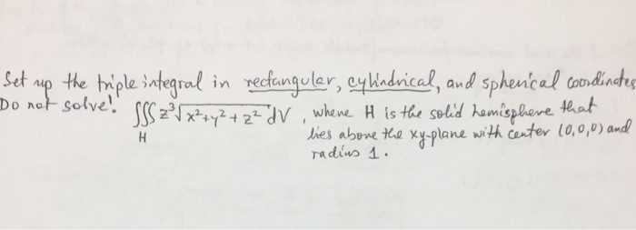 Solved set up the triple integral in rectangular, | Chegg.com