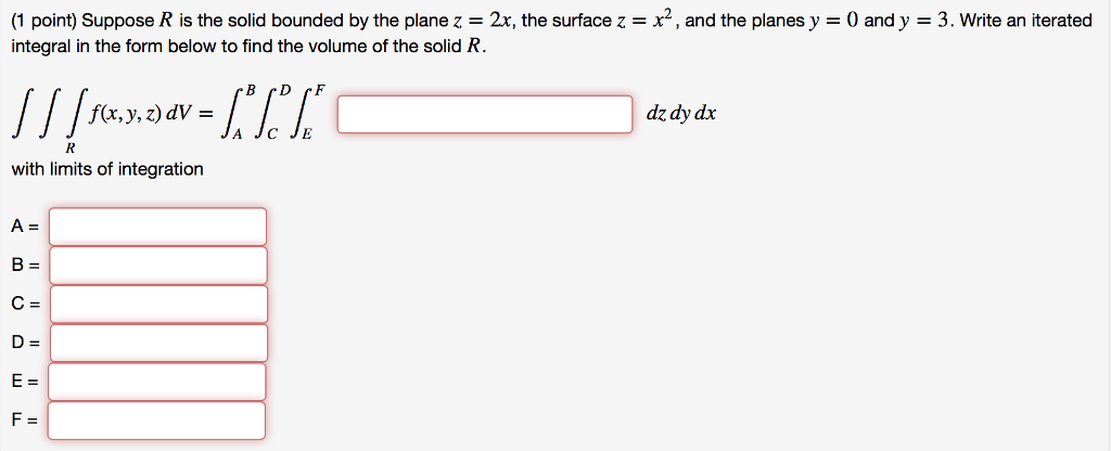 Solved Suppose R is the solid bounded by the plane z = 2x, | Chegg.com