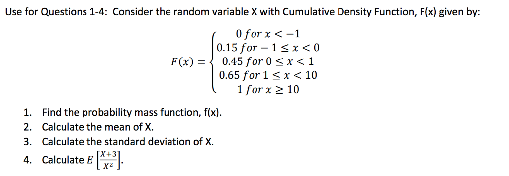 Solved Use for Questions 1-4: Consider the random variable X | Chegg.com