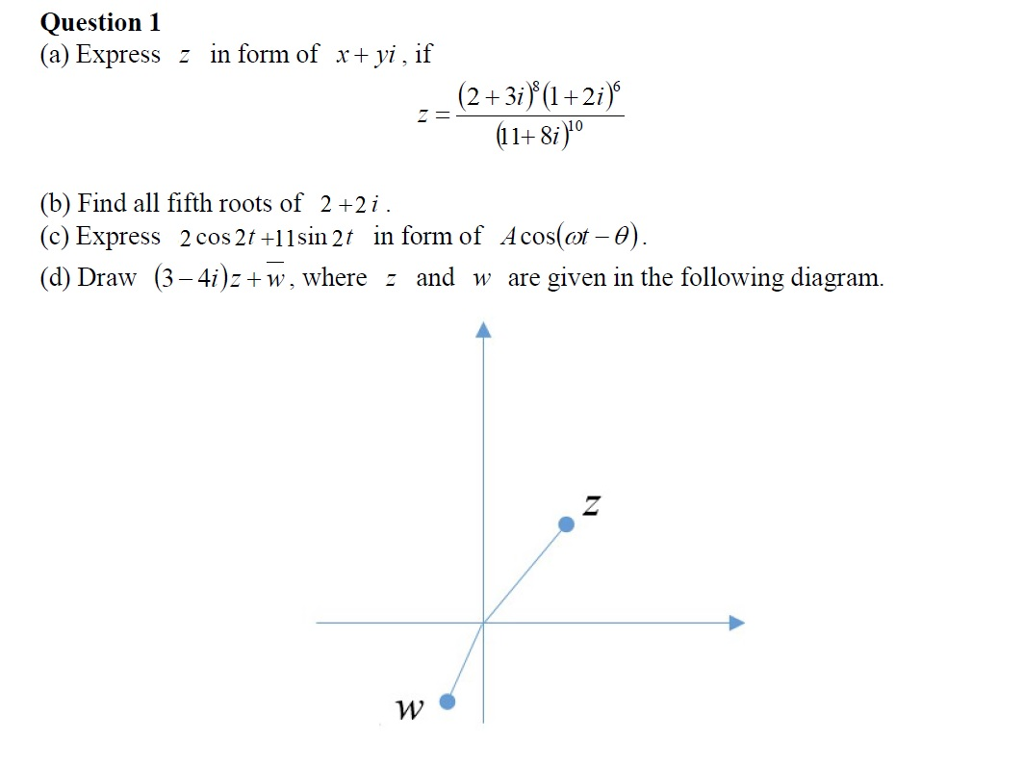 Solved Express z in form of x + yi, if z = (2 + 3i)^8 (1 + | Chegg.com