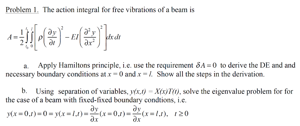 The action integral for free vibrations of a beam is | Chegg.com