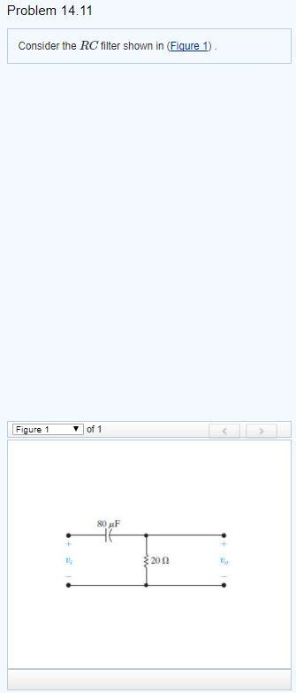 Solved Problem 14.11 Consider the RC filter shown in (Figure | Chegg.com