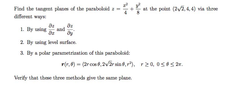 Solved Find the tangent planes of the paraboloid z = x^2/4 + | Chegg.com
