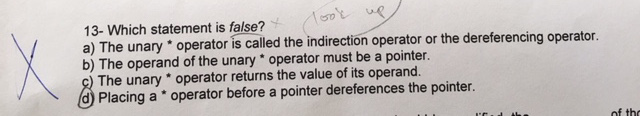Solved Which statement is false? The unary * operator is | Chegg.com