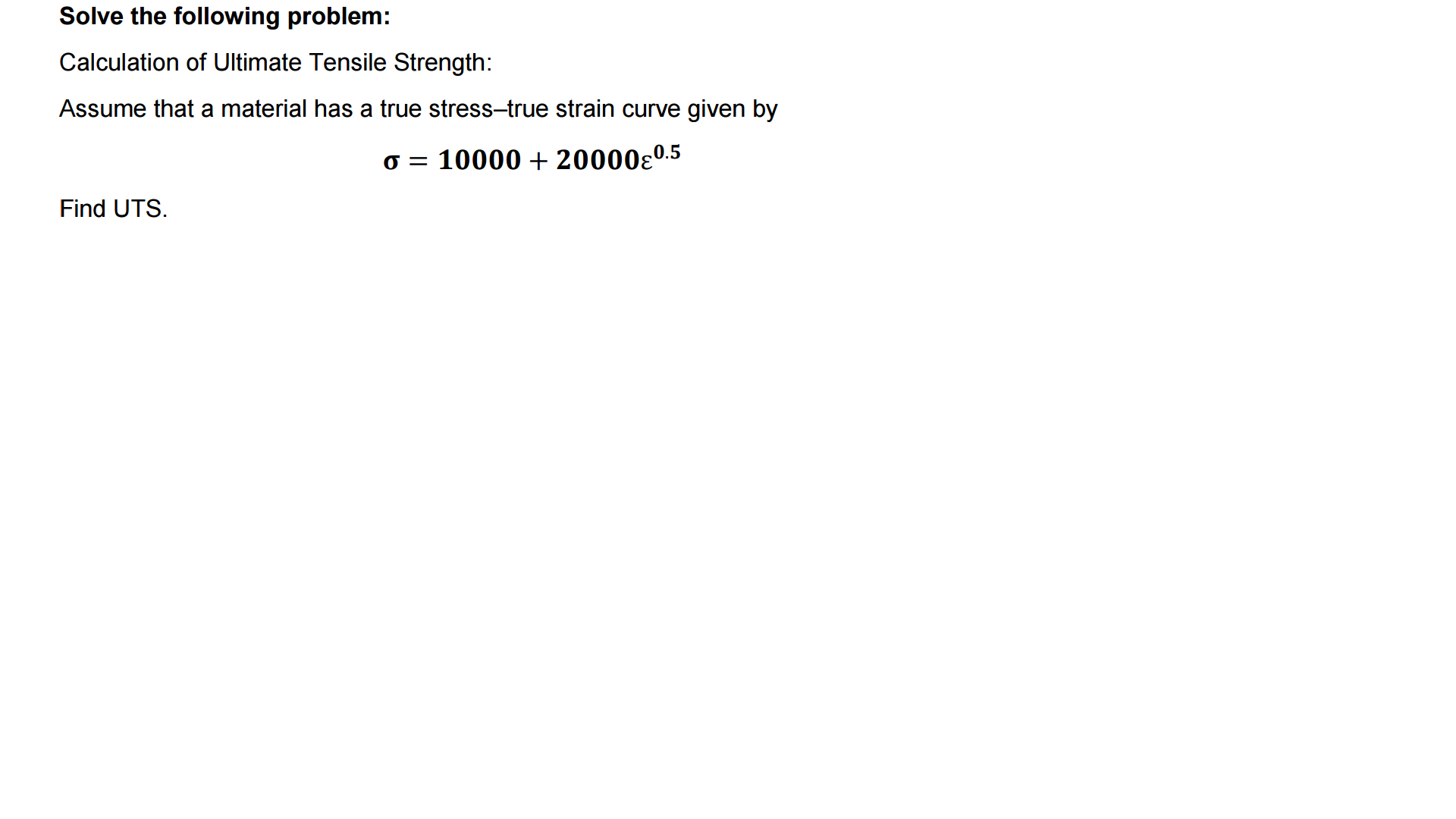 Solved Calculation of Ultimate Tensile Strength: Assume | Chegg.com