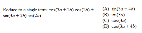 Solved Reduce to a single term: cos (3a + 2b) cos(2b) + | Chegg.com