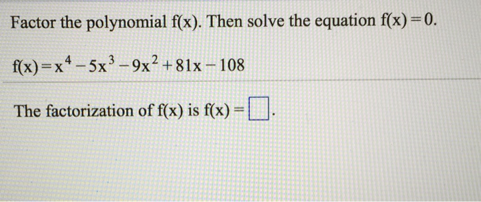 Solved Factor the polynomial f(x). Then solve the equation | Chegg.com