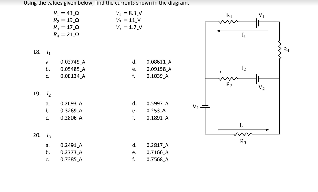 Solved Using the values given below, find the currents shown | Chegg.com