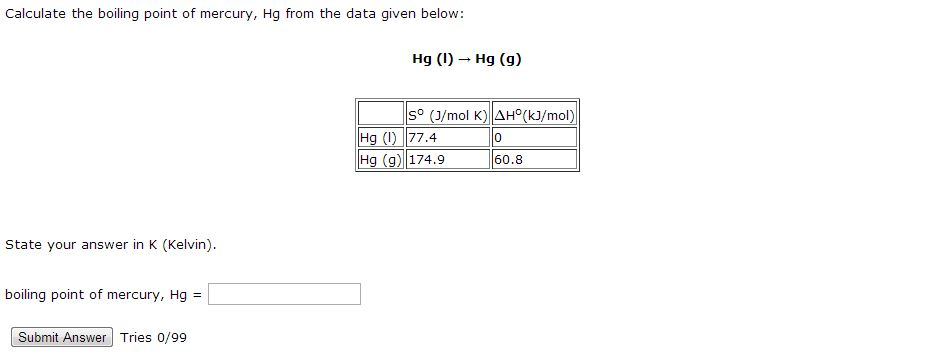 Solved Calculate the boiling point of mercury, Hg from the | Chegg.com