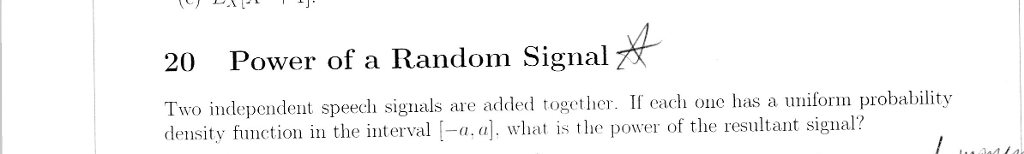 Solved 20 Power of a Random Signal - What is the power of | Chegg.com