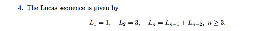 Solved 4. The Lucas sequence is given by | Chegg.com