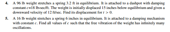Solved 4. A 96 Ib weight stretches a spring 3.2 ft in | Chegg.com