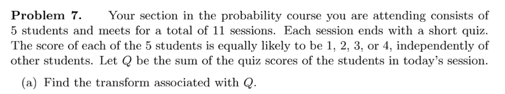 Solved Your section in the probability course you are | Chegg.com
